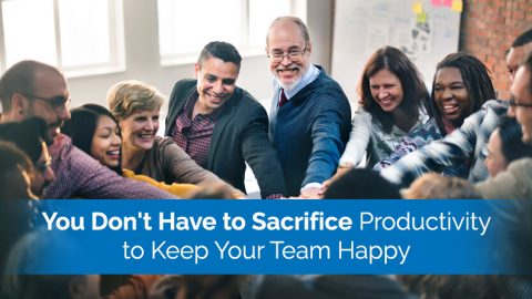 You Don't Have to Sacrifice Productivity to Keep Your Team Happy ...