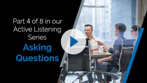 Active Listening Part 4 of 8 - Asking Questions - Huntleigh