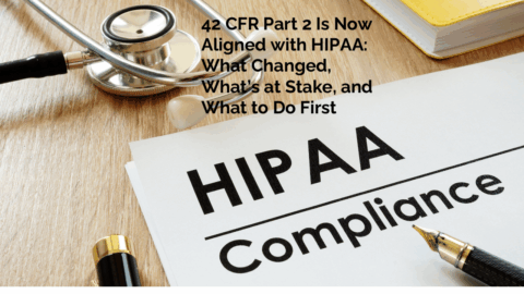 42 CFR Part 2’s New Consent Rules: What They Mean and How to Get ...